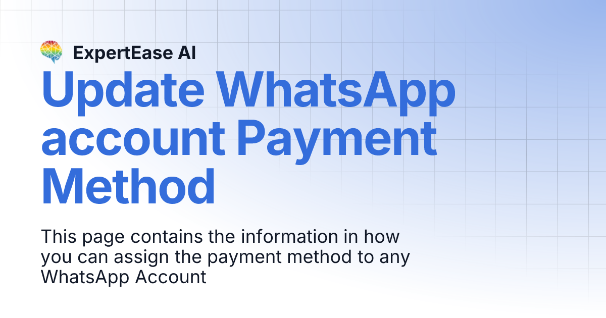 Update WhatsApp account Payment Method | ExpertEase AI