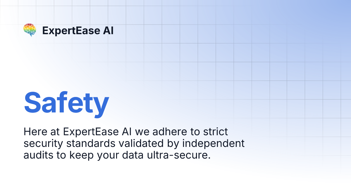 Safety | ExpertEase AI