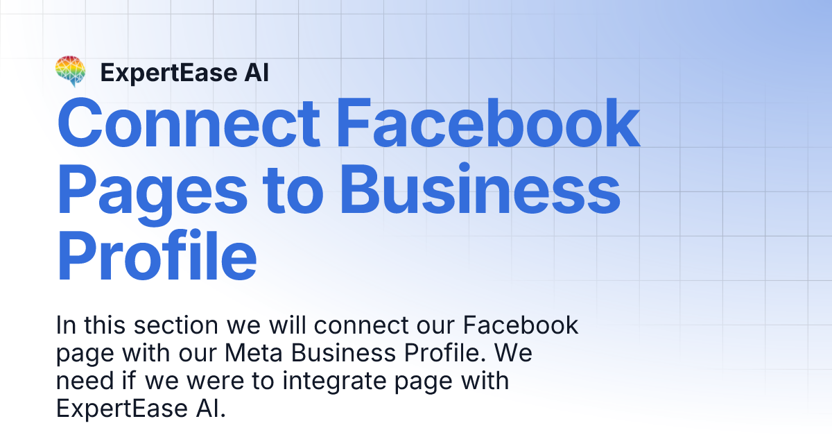 Connect Facebook Pages to Business Profile | ExpertEase AI