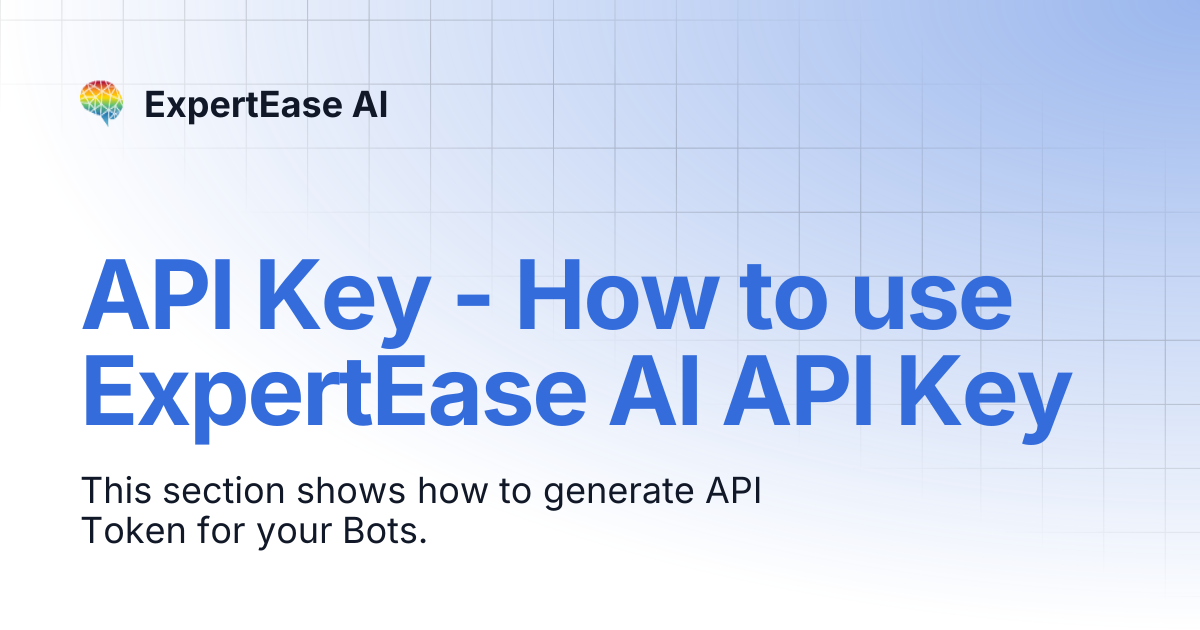 API Key - How to use ExpertEase AI API Key | ExpertEase AI
