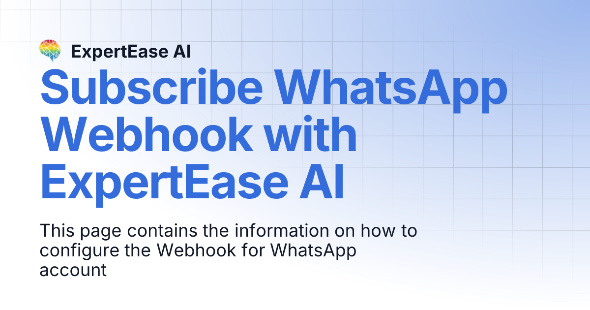 Subscribe WhatsApp Webhook with ExpertEase AI | ExpertEase AI